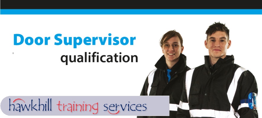 Door Supervisor Training — Hawkhill Training Services