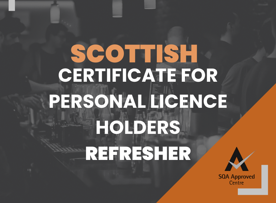 Scottish Certificate for Personal Licence Holders REFRESHER — Hawkhill ...