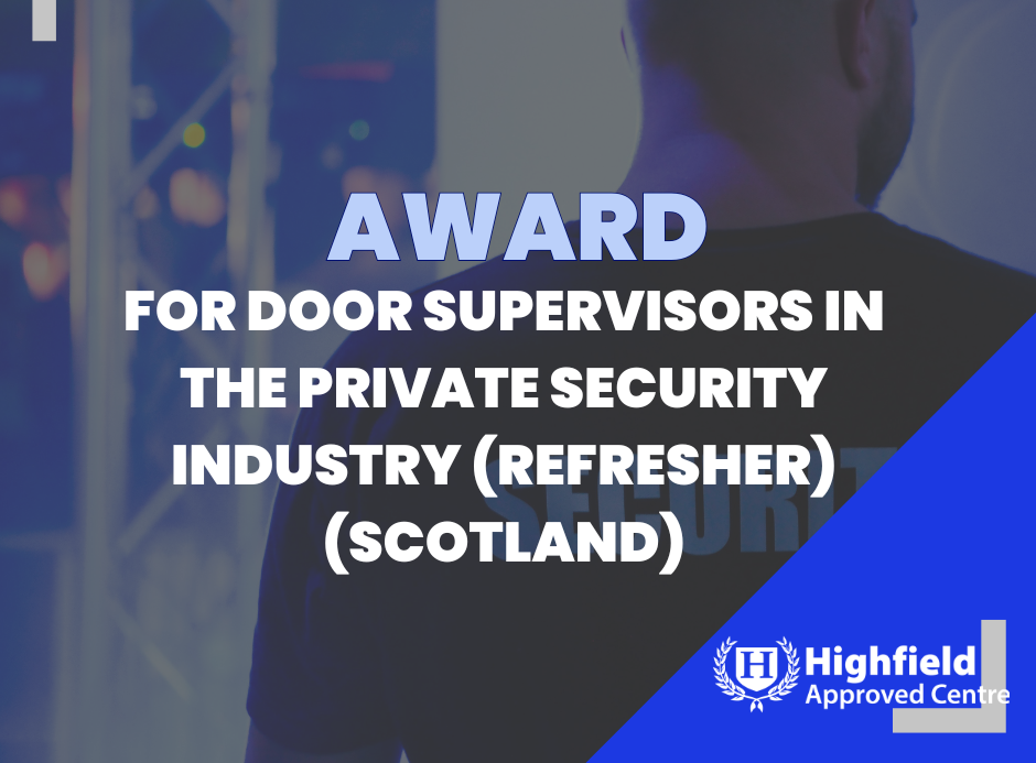 SIA Door Supervisor Refresher — Hawkhill Training Services